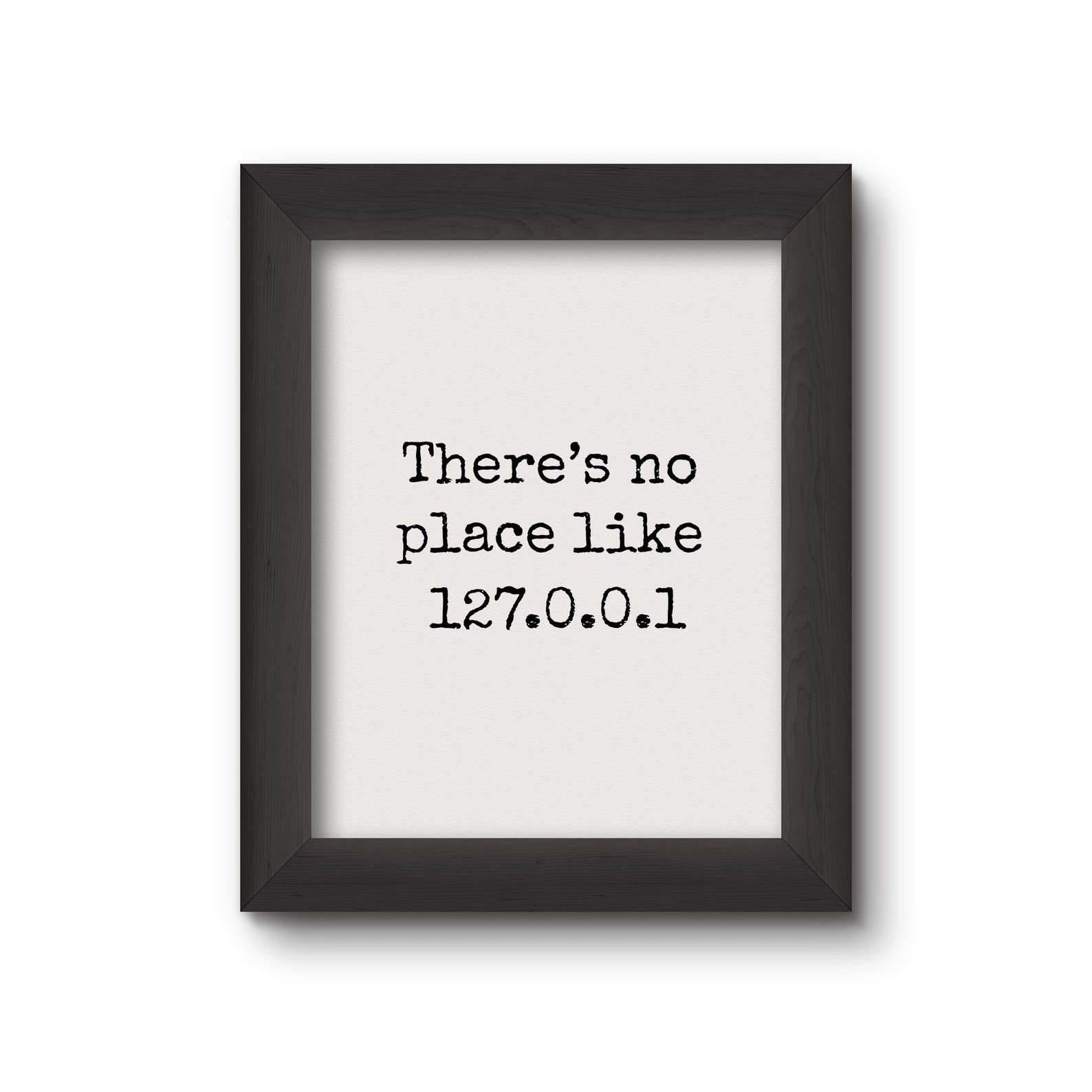 There is No Place Like 127.0.0.1 Printable Home Decor - Etsy