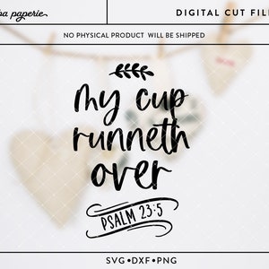 My Cup Runneth Over Svg, Christian Coffee Mug Svg, Psalm 23:5, Bible ...