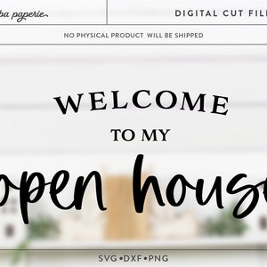 Welcome to My Open House SVG, Realtor Svg, Real Estate Svg, Open House ...