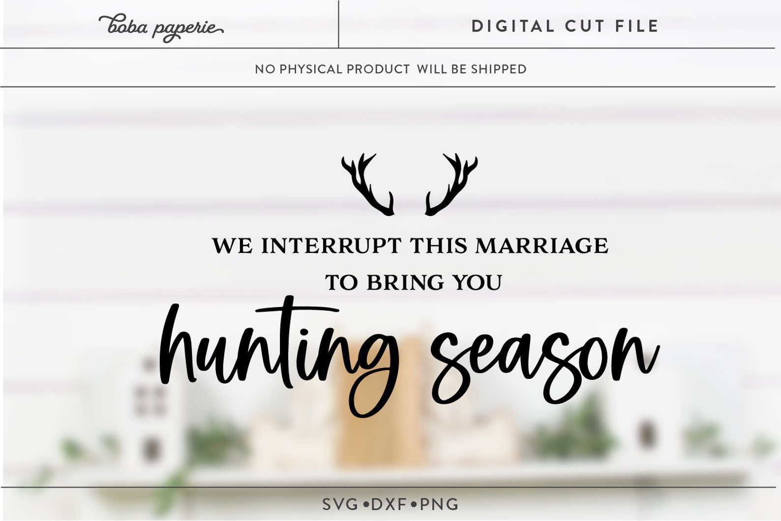 We Interrupt This Marriage to Bring You Hunting Season SVG - Etsy