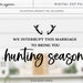 We Interrupt This Marriage to Bring You Hunting Season SVG, Hunting Svg ...