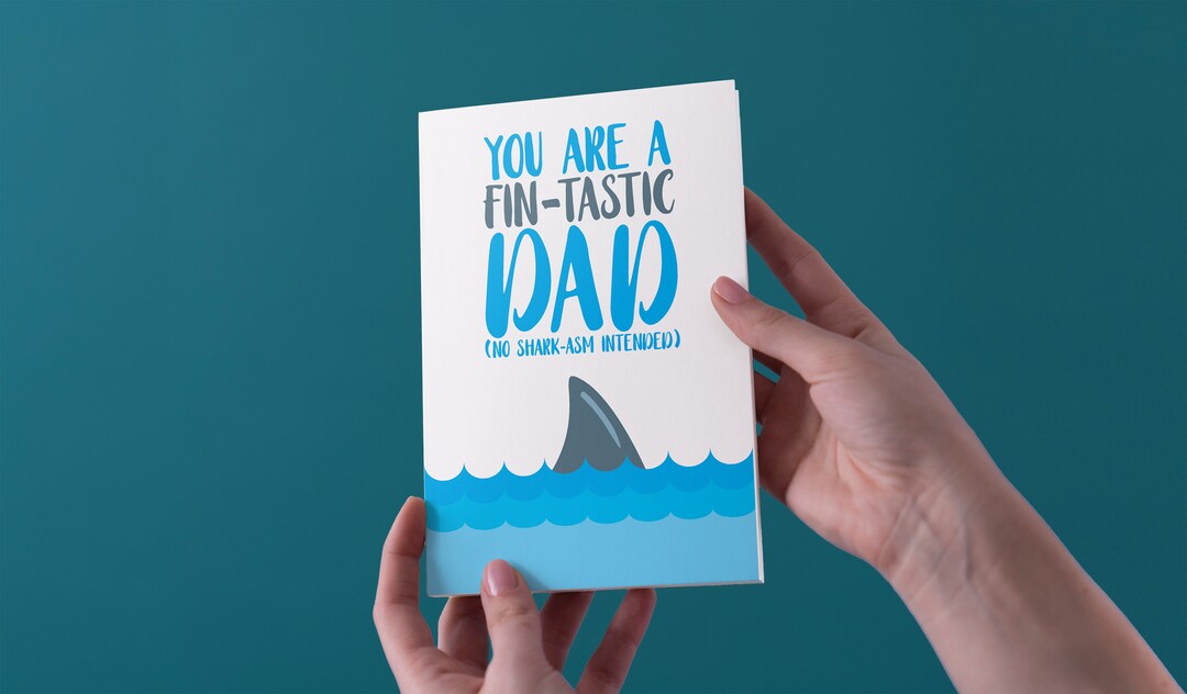 You Are A Fin-tastic Dad no Shark-asm Intended Fathers Day Card Free UK ...