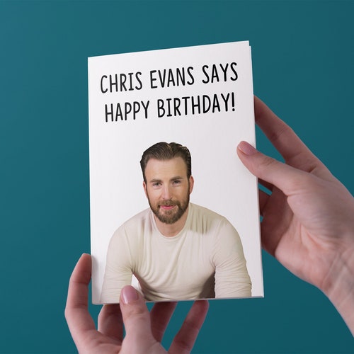 Chris Evans Says Happy Birthday Birthdaygreeting Card Free - Etsy