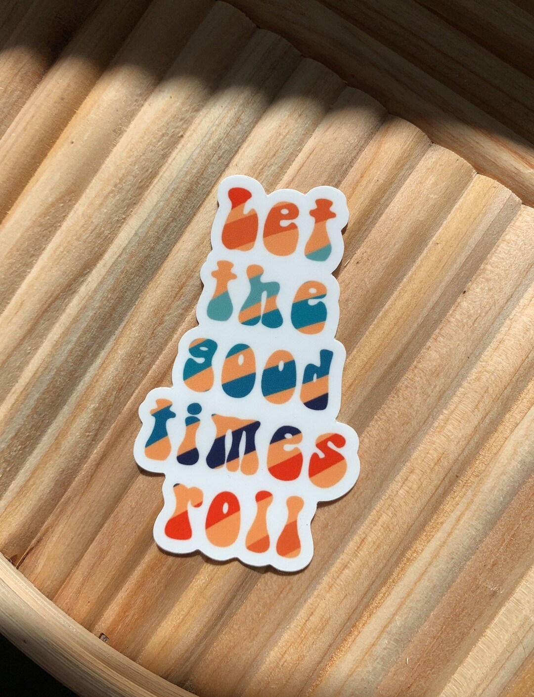 Let the Good Times Roll Sticker - Etsy