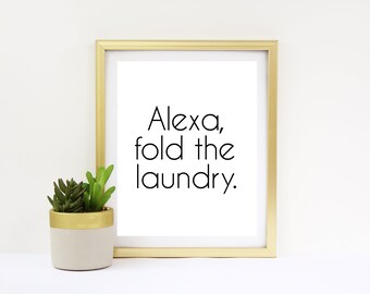 Alexa Fold the Laundry DIGITAL DOWNLOAD - Etsy