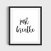Just Breathe Printable Art DIGITAL DOWNLOAD - Etsy