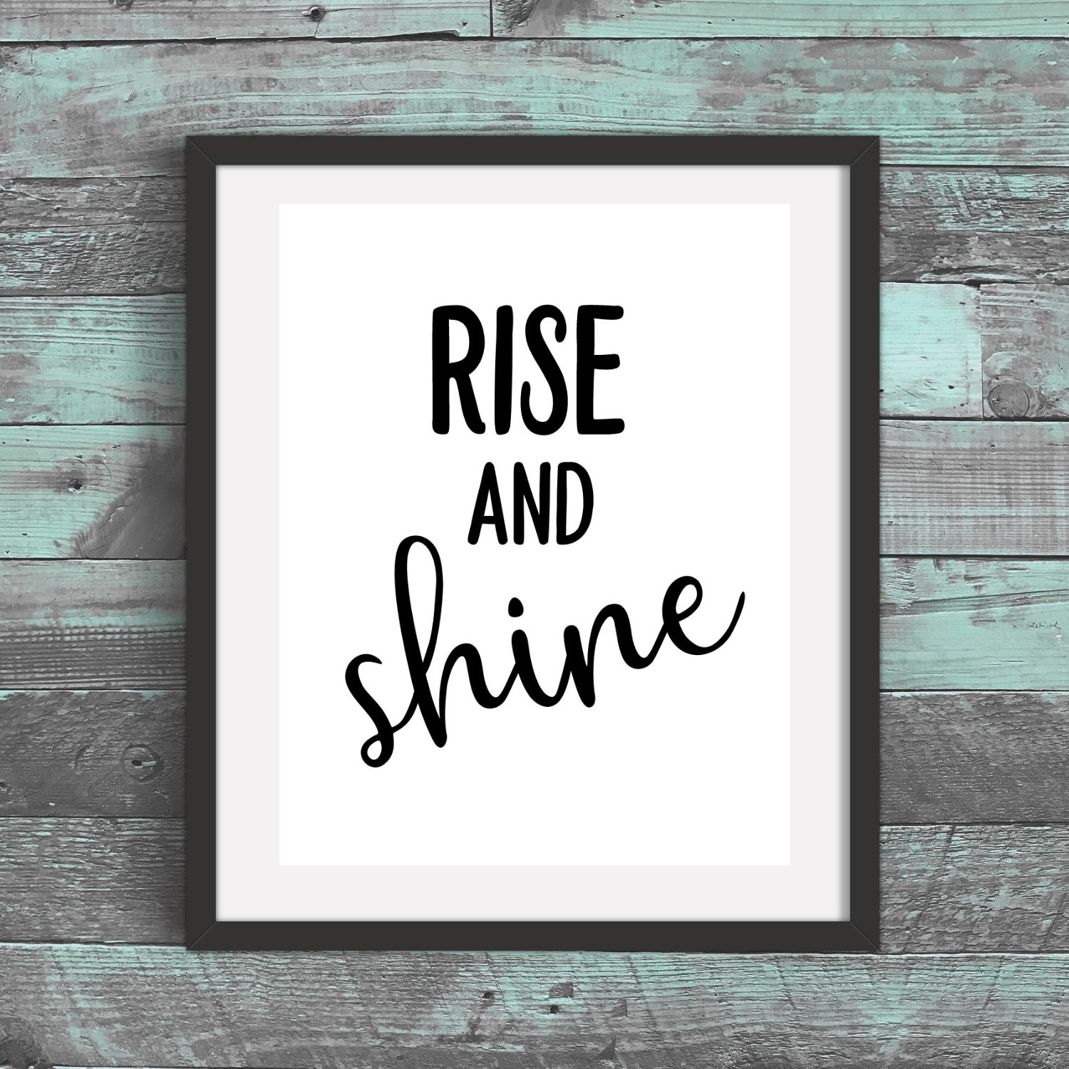 Rise and Shine Printable Art DIGITAL DOWNLOAD - Etsy
