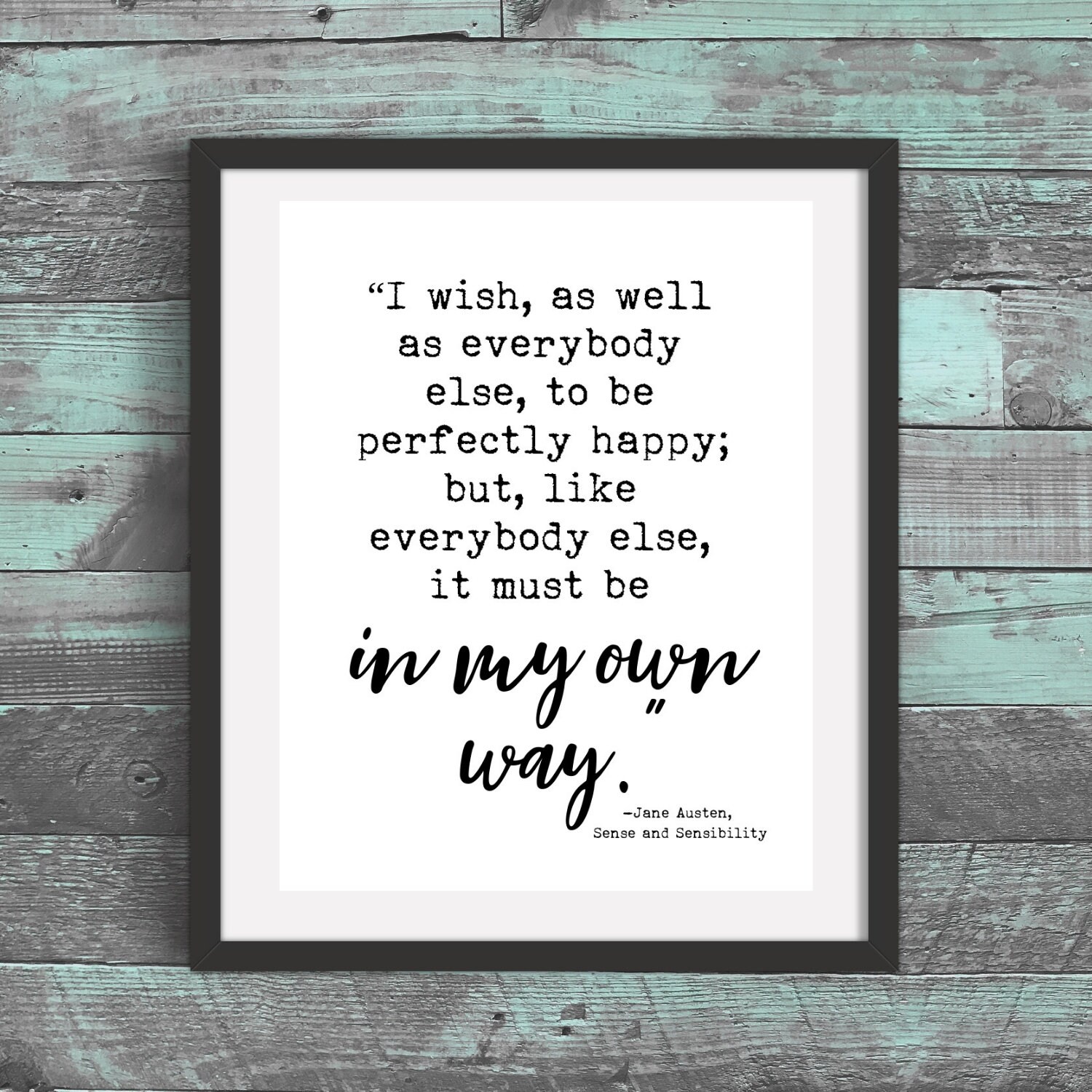 Jane Austen Quote in My Own Way DIGITAL DOWNLOAD - Etsy
