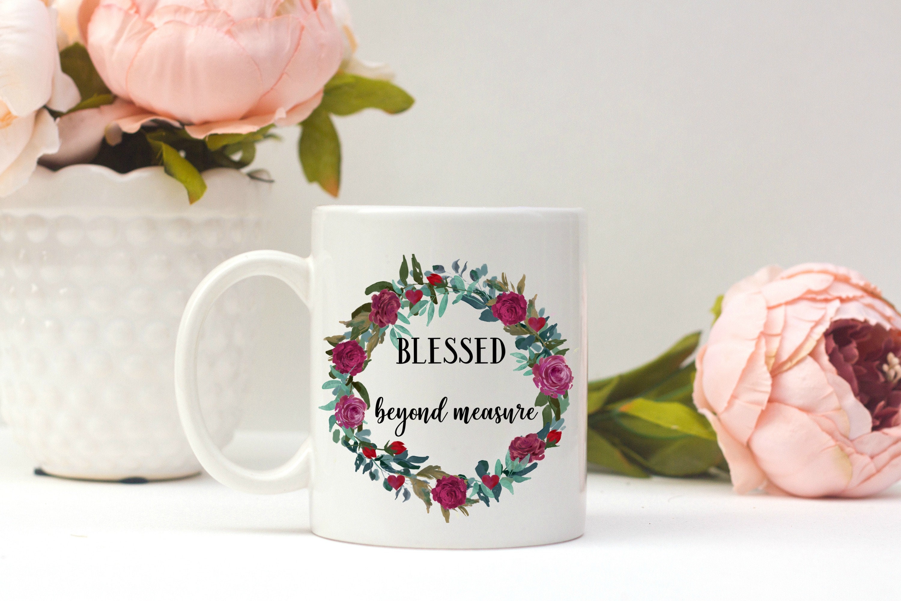 Blessed Coffee Mug Blessed Beyond Measure Mugs With Sayings - Etsy UK