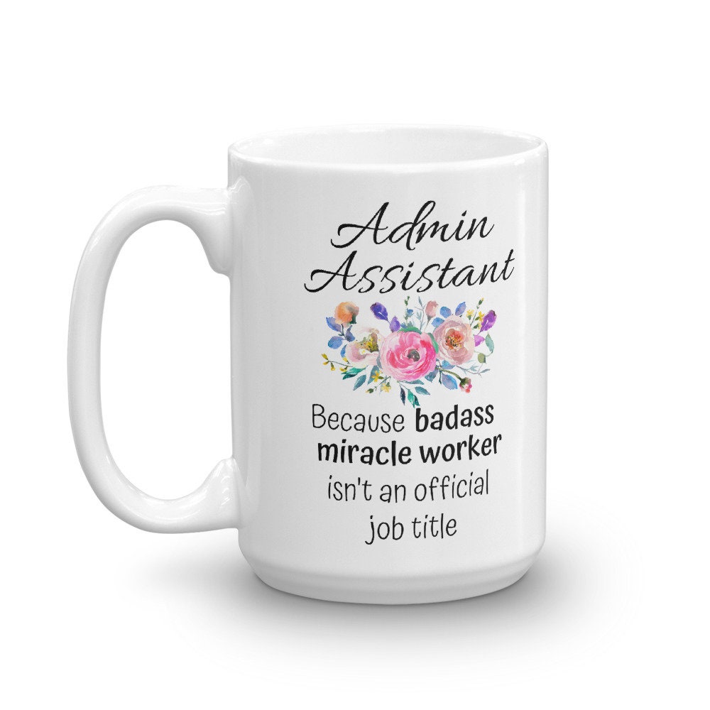 Admin Assistant Gift Administrative Assistant Mug Because | Etsy