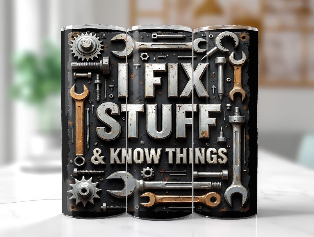 I Fix Stuff Tumbler Wrap, Car Mechanic Gift for Him, 20oz Handyman ...
