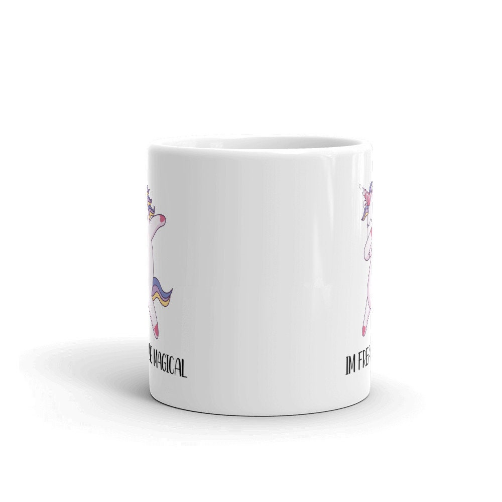 Unicorn Mug Unicorn Coffee Mug Im Freaking Magical Unicorn | Etsy