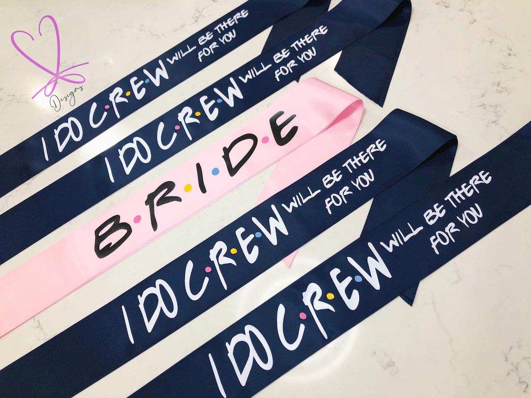Bridal Sash, Bride to Be Sash, Friends Themed Bridal Sashes ...