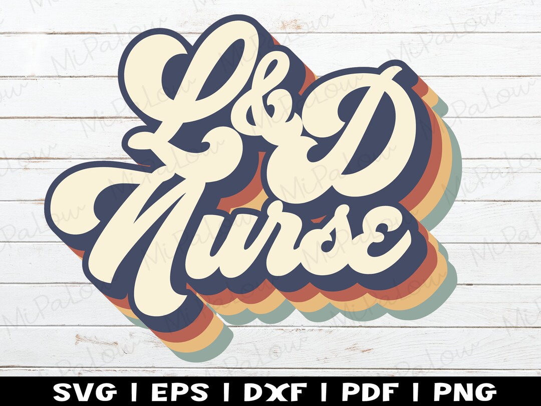 Retro L&D Nurse Svg Png, Layered Nurse Svg, Vintage Svg Files for ...