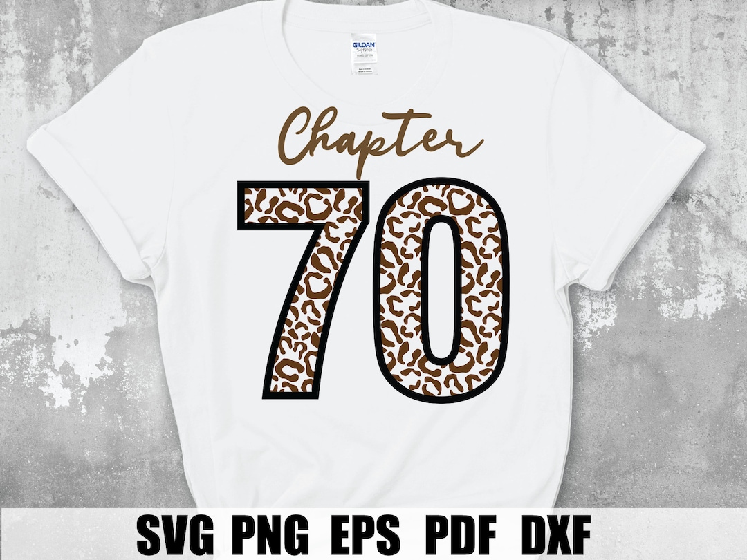 Chapter 70 Years 70th Birthday Seventy Svg Leopard Print - Etsy