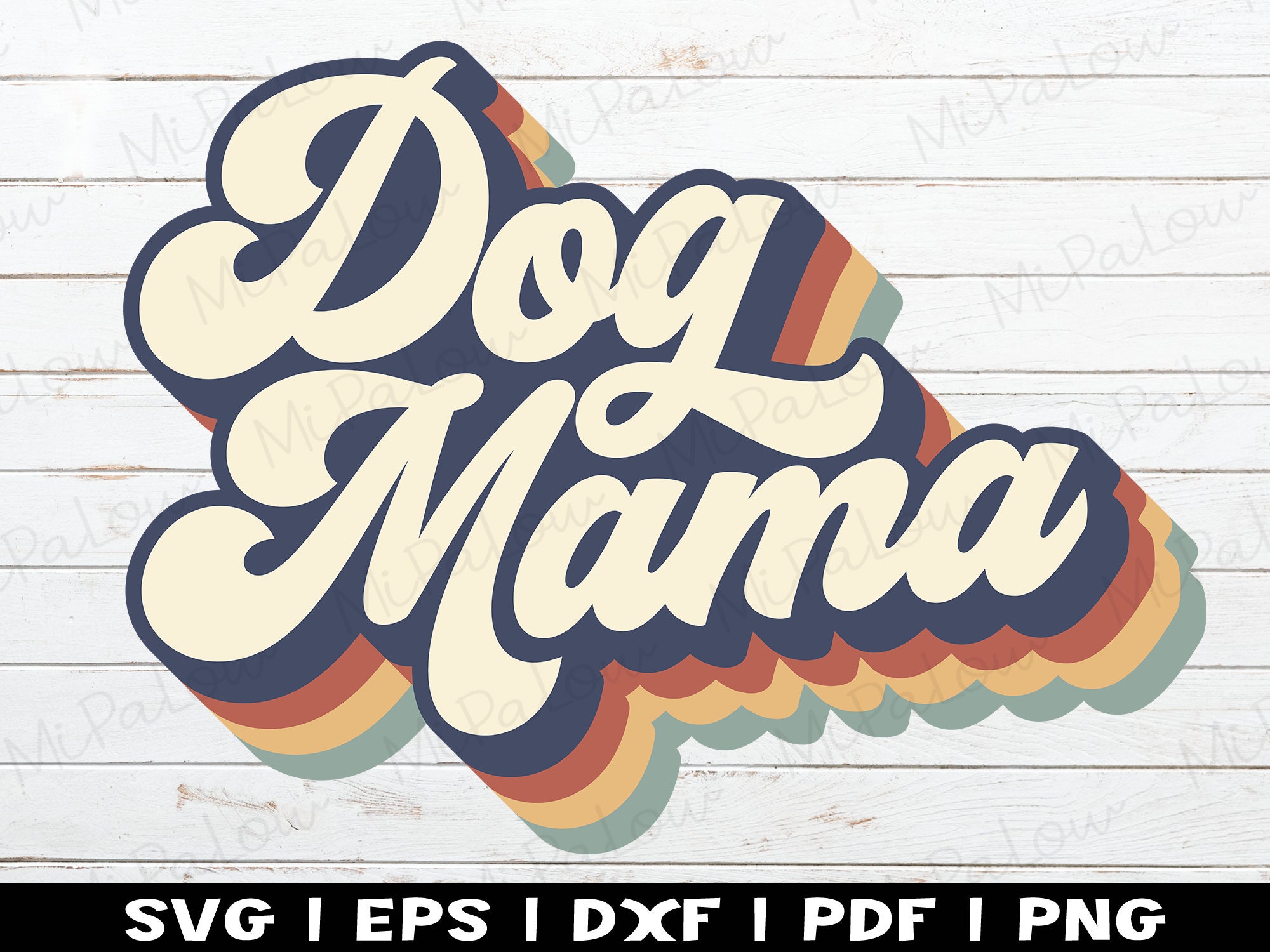 Dog Mama Svg Animal Lover Svg Love Dogs Svg Retro Png Pet - Etsy