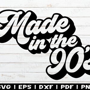 Made in the 90s Svg Vintage 90s Baby Svg Millennials Svg - Etsy