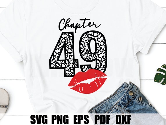 Chapter 49 Svg 49th Birthday Svg Forty-nine Svg Leopard | Etsy