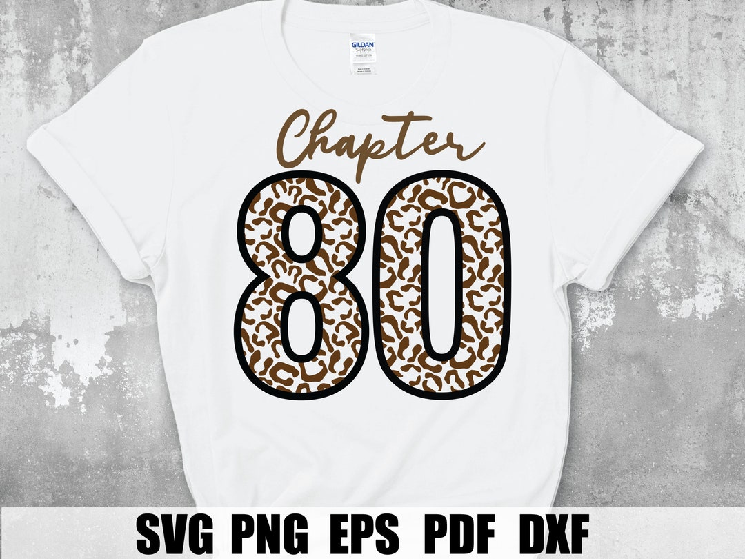 Chapter 80 Years 80th Birthday Eighty Svg Leopard Print - Etsy