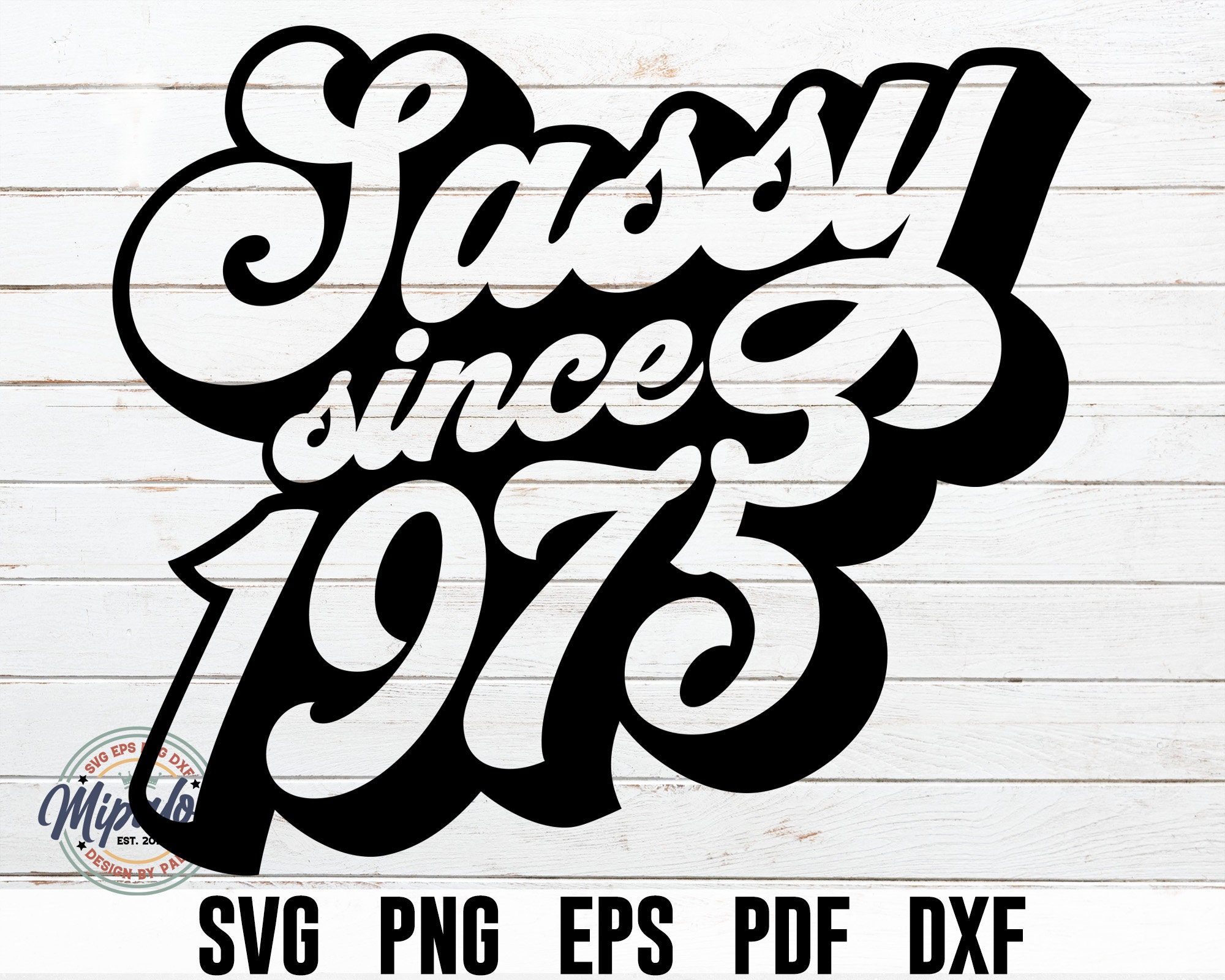 Sassy Since 1975 Svg Chapter 46 Svg Lip Sexy Kiss Girl | Etsy