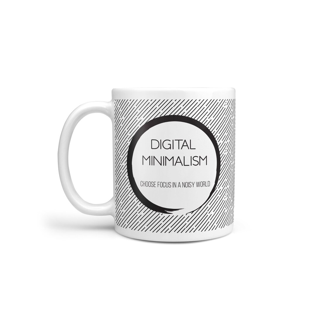 Digital Minimalism Mug Stoic Philosophy Coffee Cup. Cal Newport ...