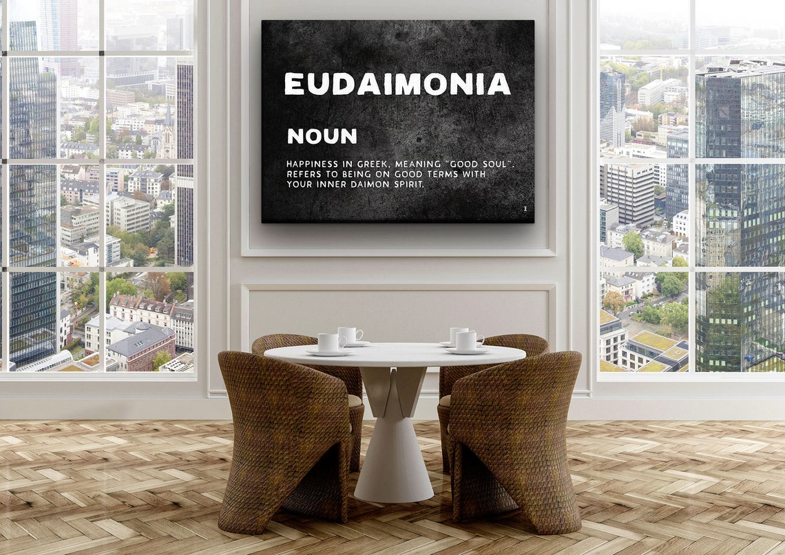 Eudaimonia Definition Inspirational Entrepreneur Art Motivational ...