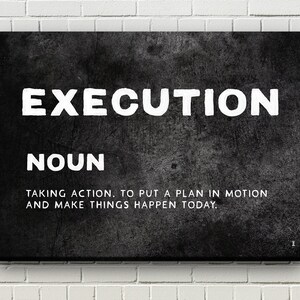 Execution Definition - Inspirational Entrepreneur Art - Motivational ...