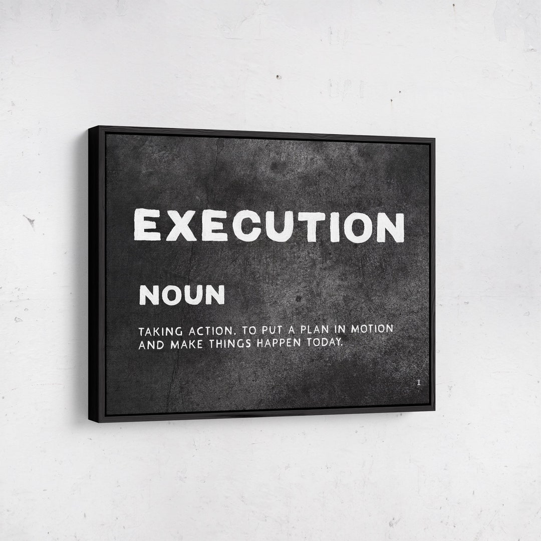 Execution Definition - Inspirational Entrepreneur Art - Motivational ...
