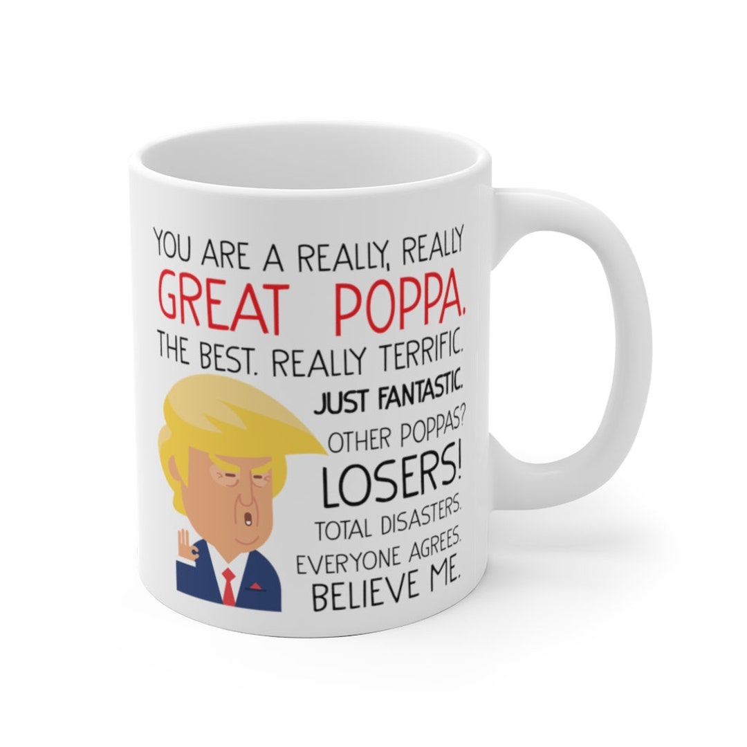 Great POPPA Gift Mug, Funny Trump Mug for POPPA, Fathers Day Gift ...