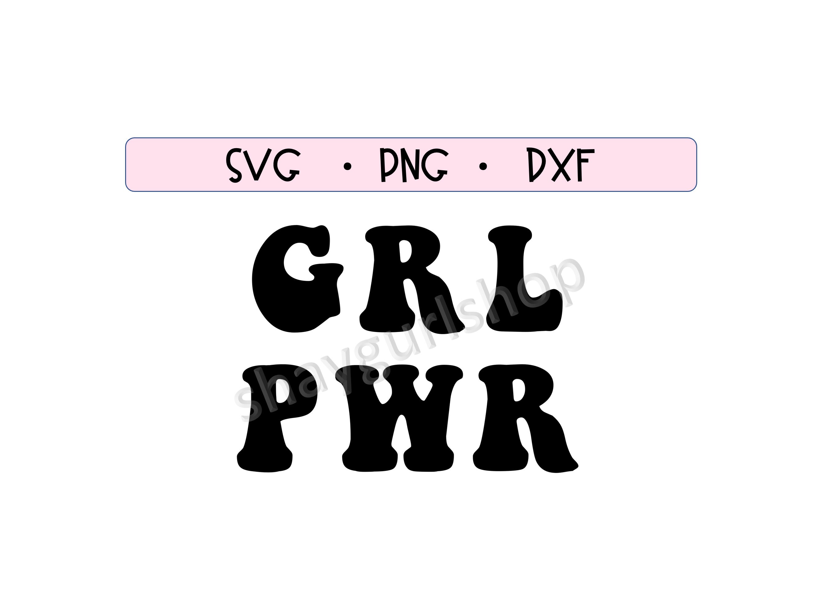 GRL PWR Svg, Dxf, Png, Girl Power Svg, Girl Power Shirt, Girl Power ...