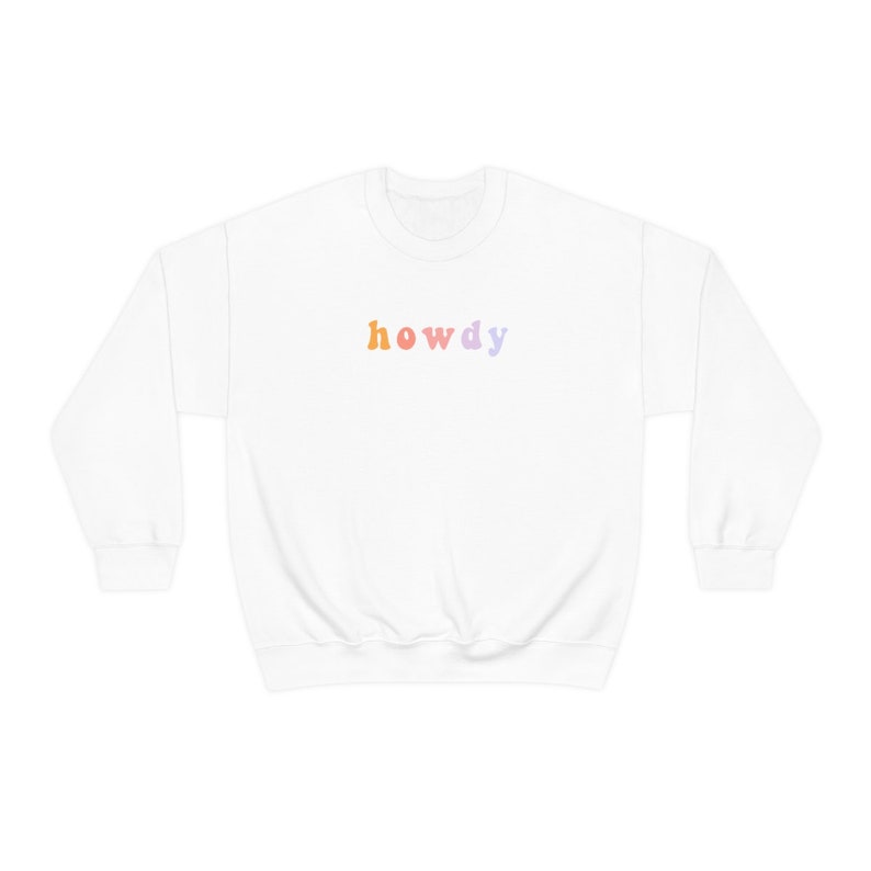 Howdy Spring Colors Long Sleeve Pullover Heavy Blend Crewneck ...