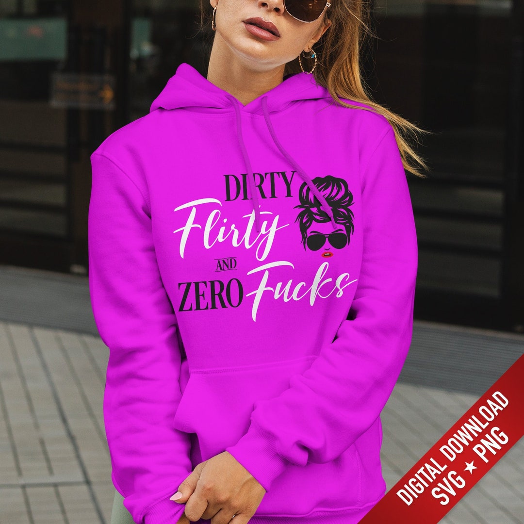 Dirty Flirty and Zero F's SVG cricut Svg / Sexy / - Etsy