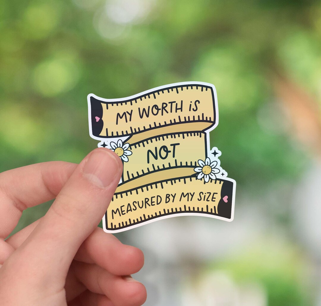 My Worth is Not Measured by My Size Sticker, Mental Health Sticker ...