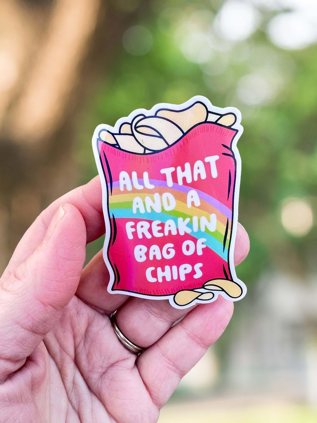 All That and a Bag of Chips Sticker, Mental Health Sticker, Holographic ...
