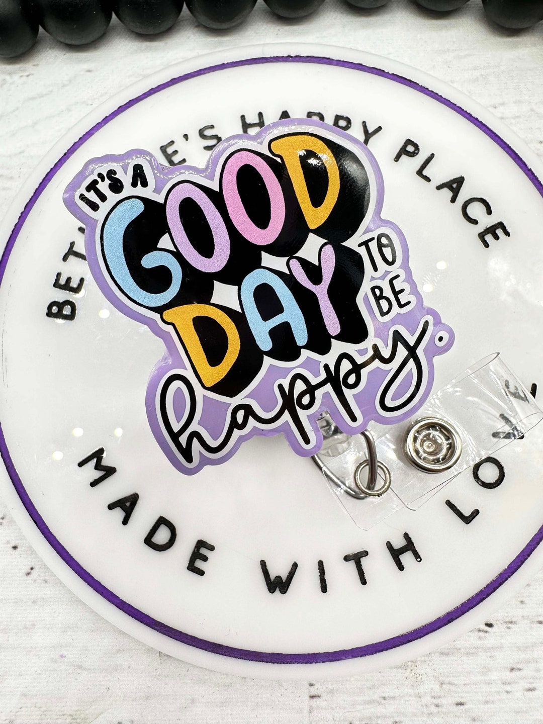 It's a Good Day to Be Happy, Badge Reel, Good Day to Be Happy Badge ...