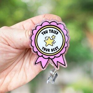 You Tried Your Best Award Ribbon Retractable Badge Reel, Mental Health ...
