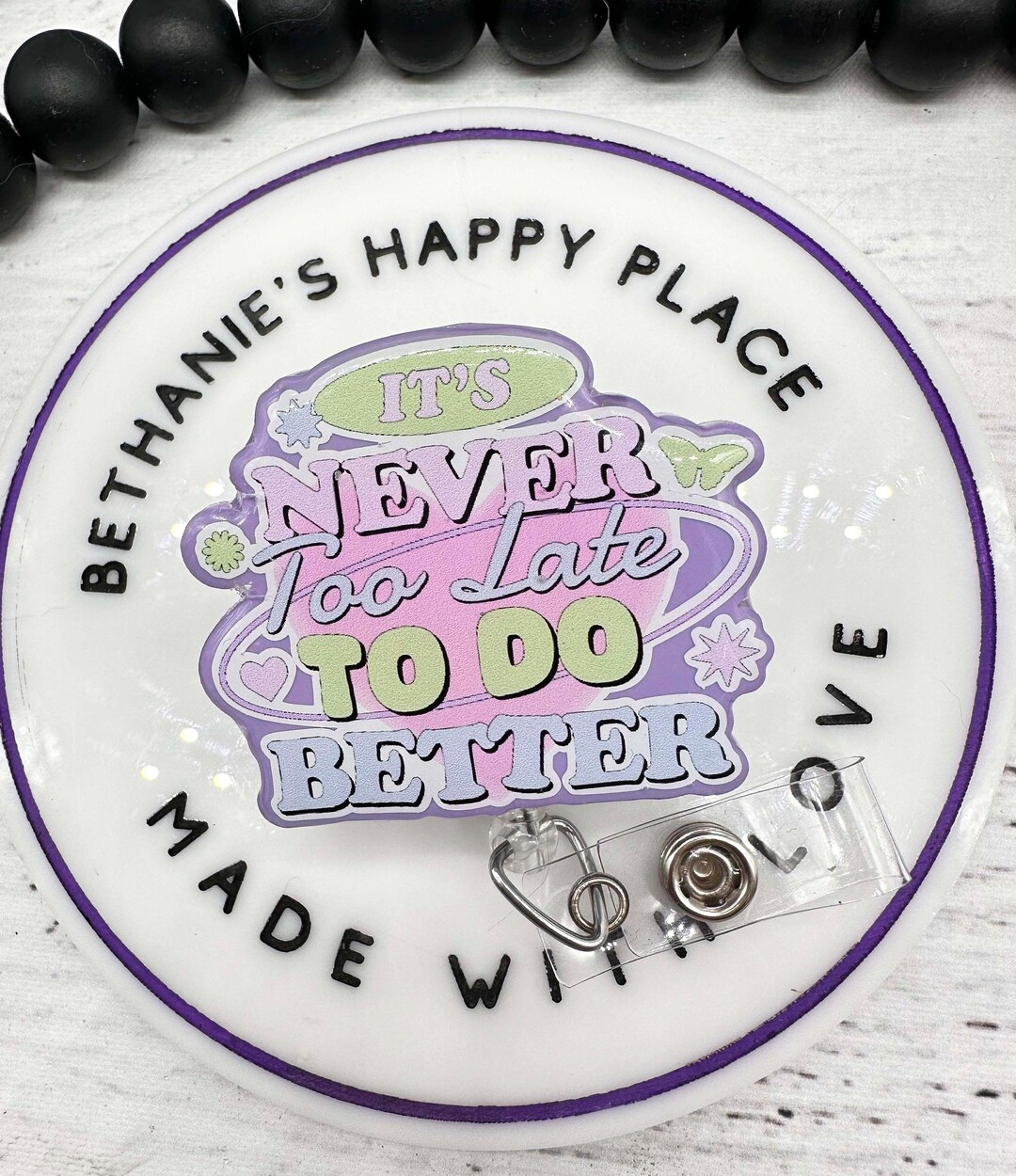 It's Never Too Late to Do Better Badge Reel, Motivational Badge Reel ...