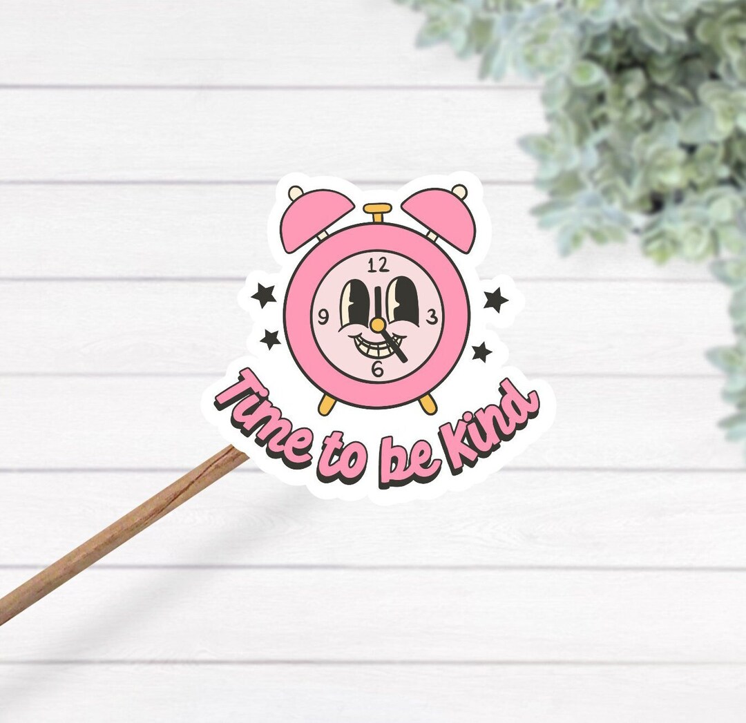 Time to Be Kind Sticker, Be Kind Sticker, Retro Be Kind Sticker, Retro ...