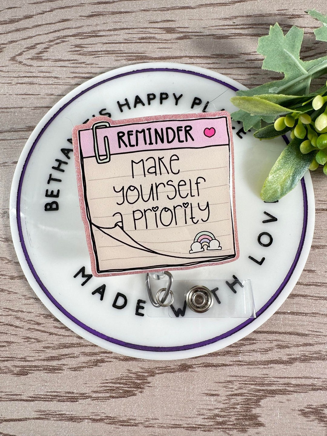 Make Yourself a Priority Retractable Badge Reel, Mental Health ID ...