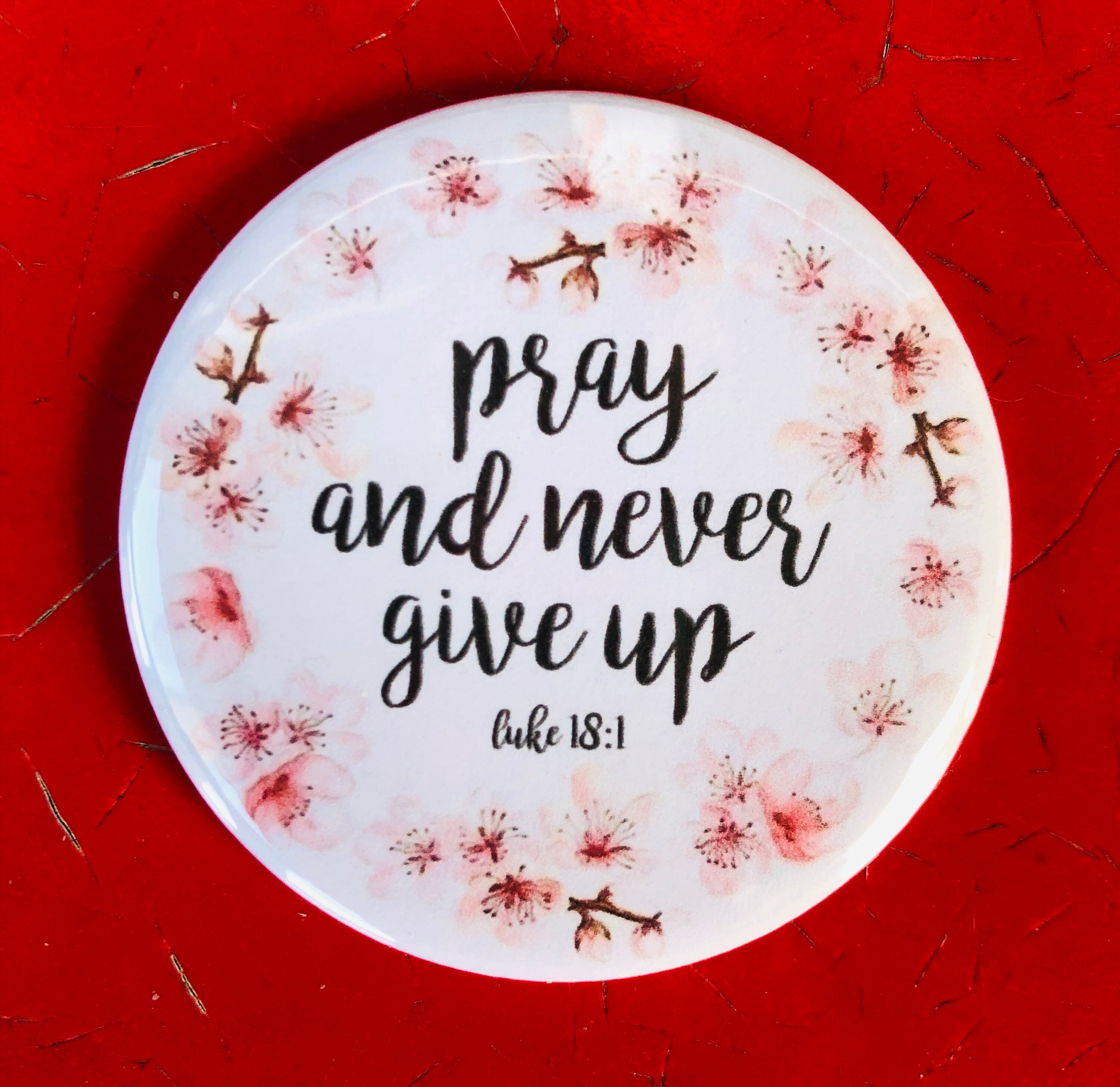 Pray and never give up Button Pray and never give up | Etsy