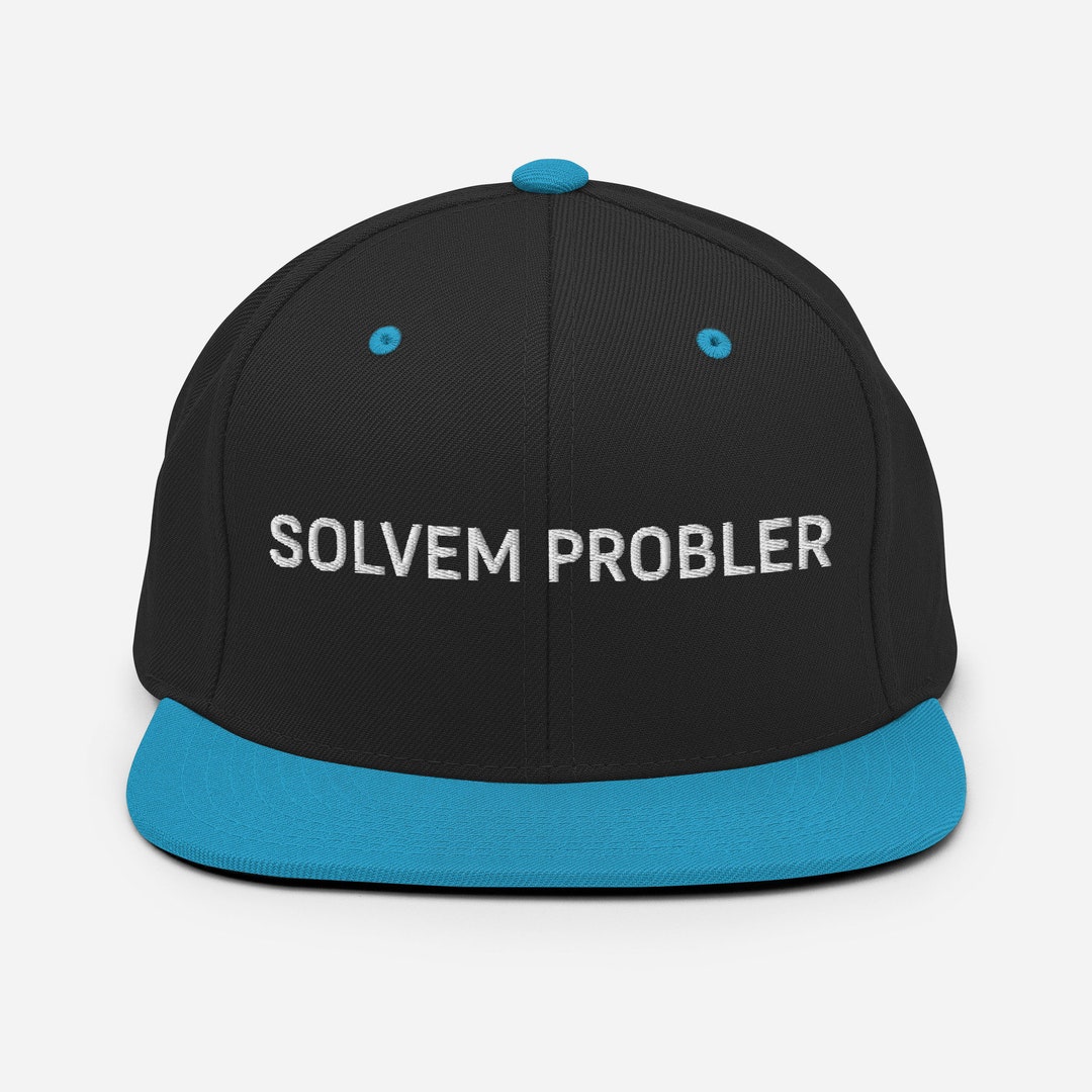 Solvem Probler Embroidered Snapback Hat Funny Gift for Any Problem ...