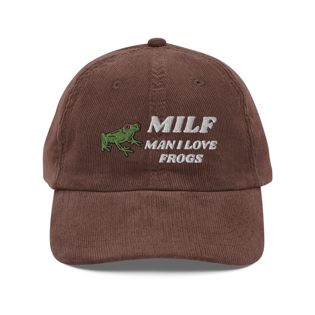 MILF - Man I Love Frogs Funny - Frog Lovers - Embroidered Corduroy Hat ...