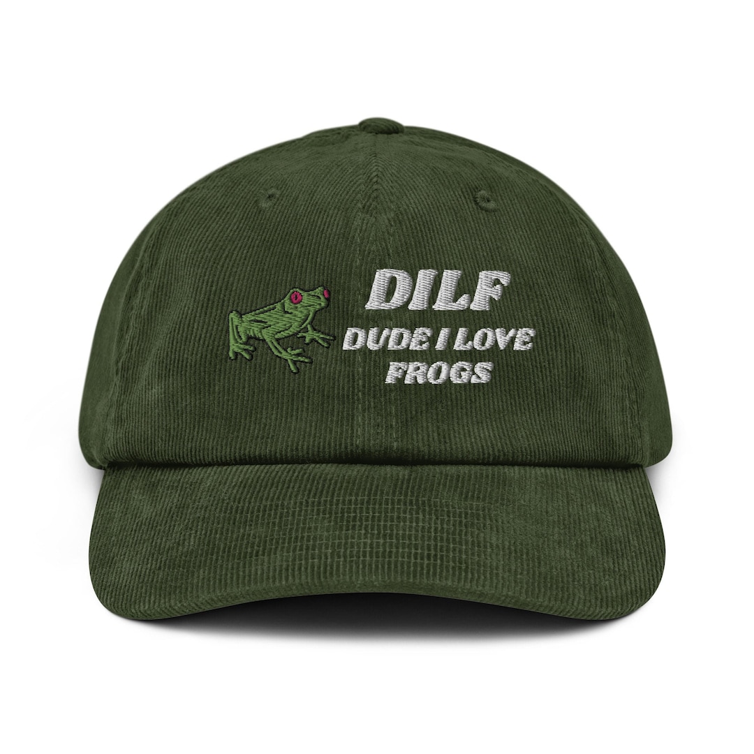 Dude I Love Frogs DILF Corduroy Hat, Frog Lover Gift, Boyfriend Gift ...