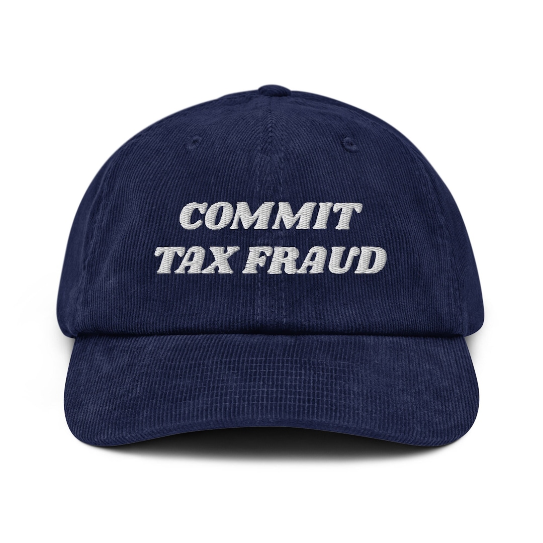 Commit Tax Fraud Hat, Funny Finance Cpa Hat, Tax Season Gift Hat, CPA ...