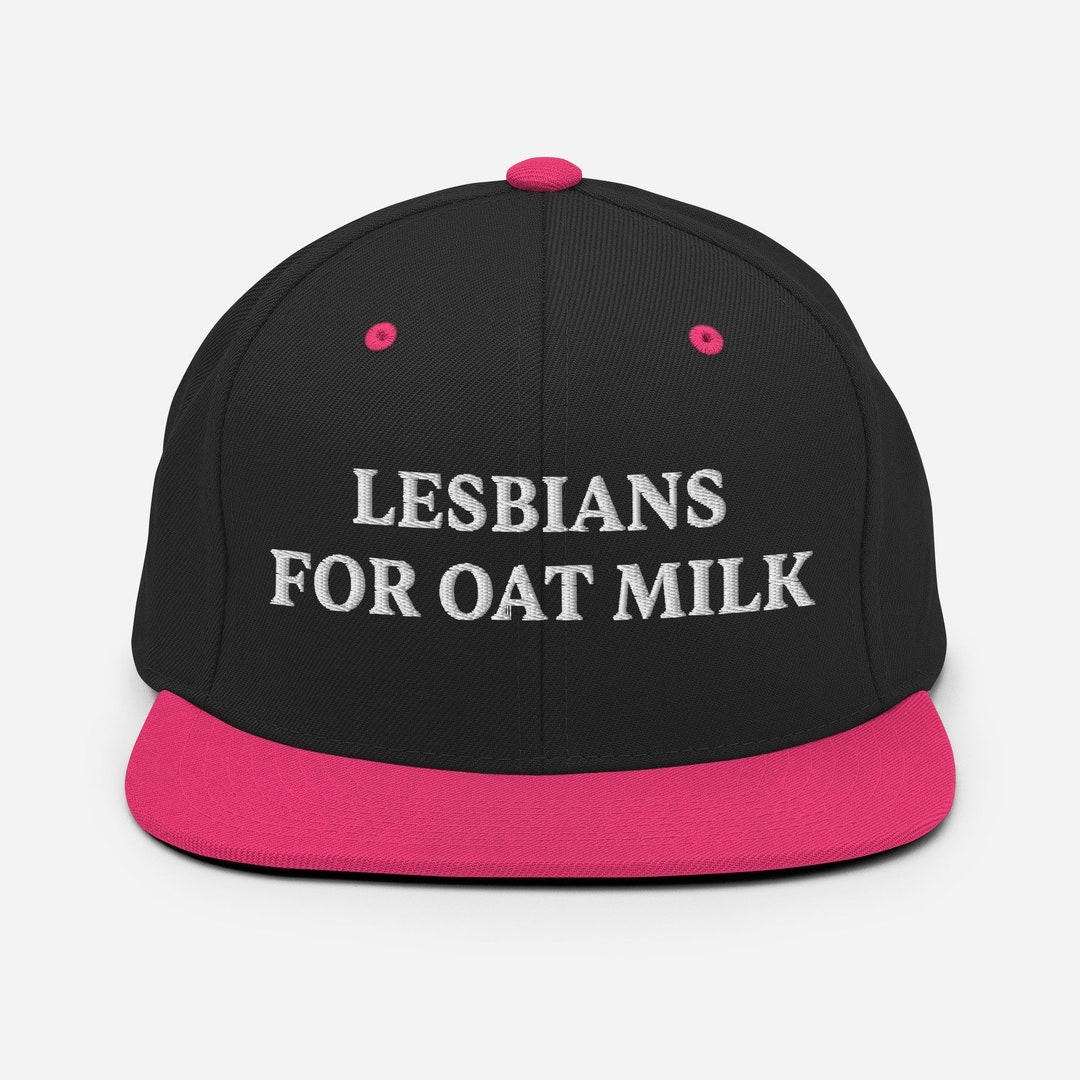 Lesbians for Oat Milk Snapback Hat | LGBTQIA+ Pride Snapback Cap ...