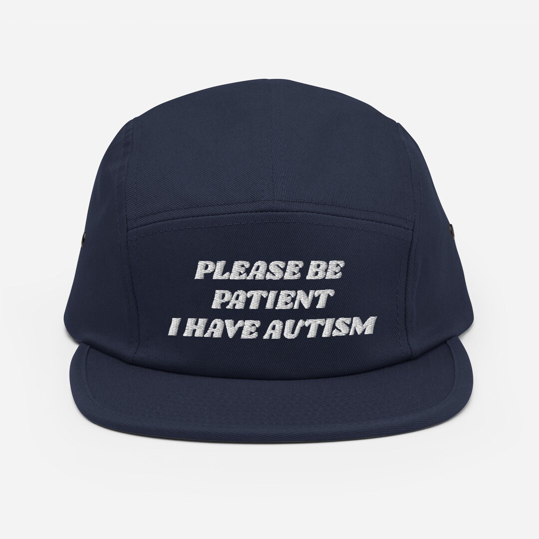Please Be Patient I Have Autism Five Panel Cap Hat | Autism Awareness ...