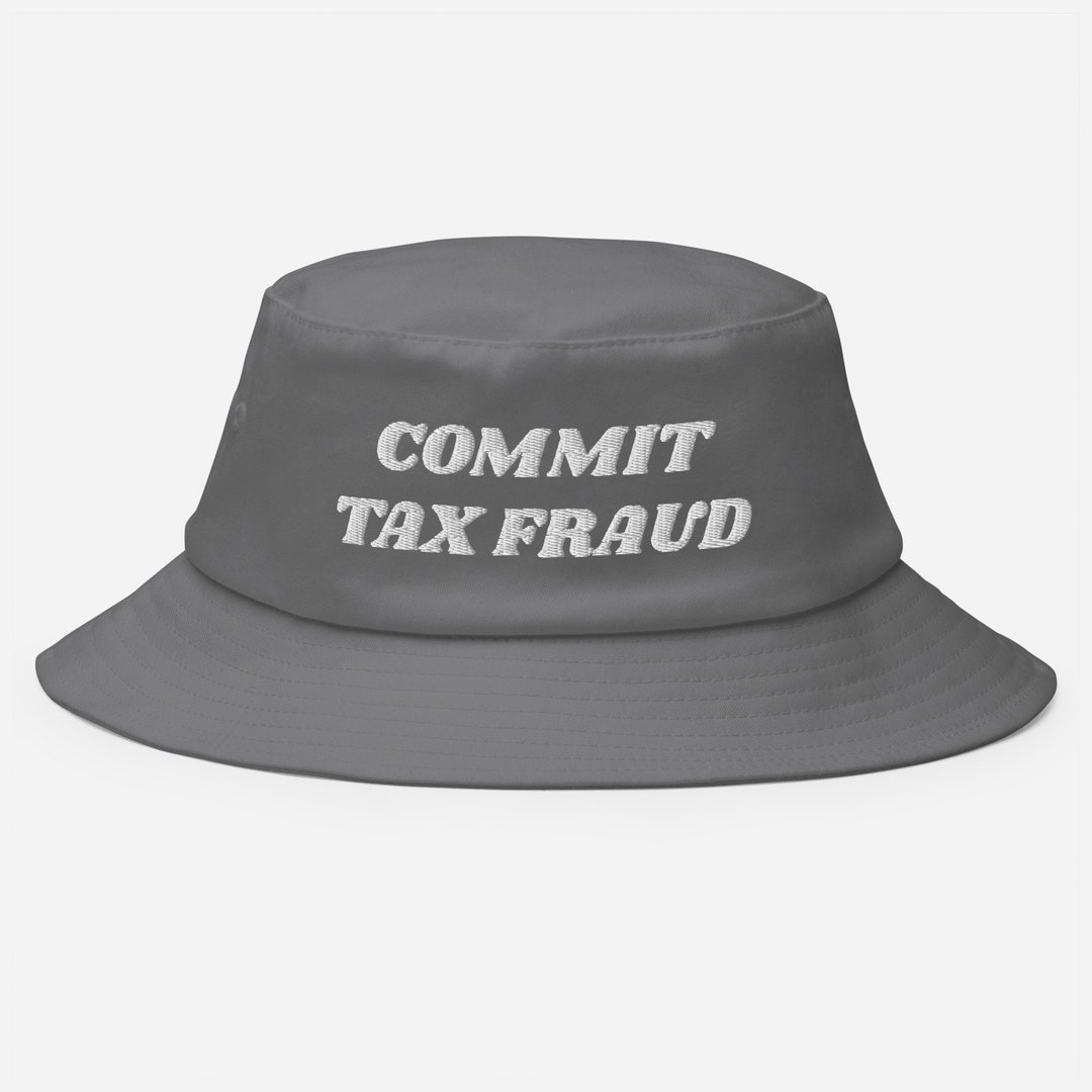 Commit Tax Fraud Bucket Hat, Funny Finance Cpa Hat, Tax Season Gift Hat ...