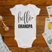 Hello Grandpa Onesie®/bodysuit - Etsy