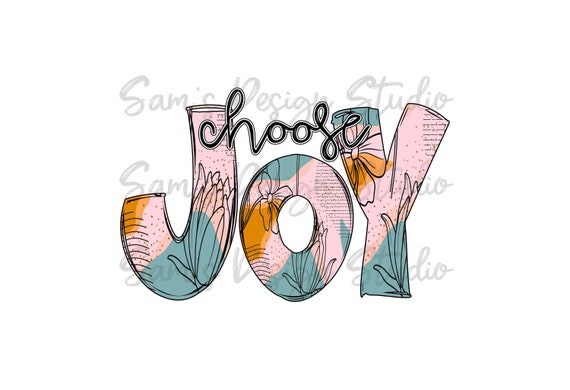 Choose Joy PNG Positive Uplifting Inspirational Sublimation - Etsy