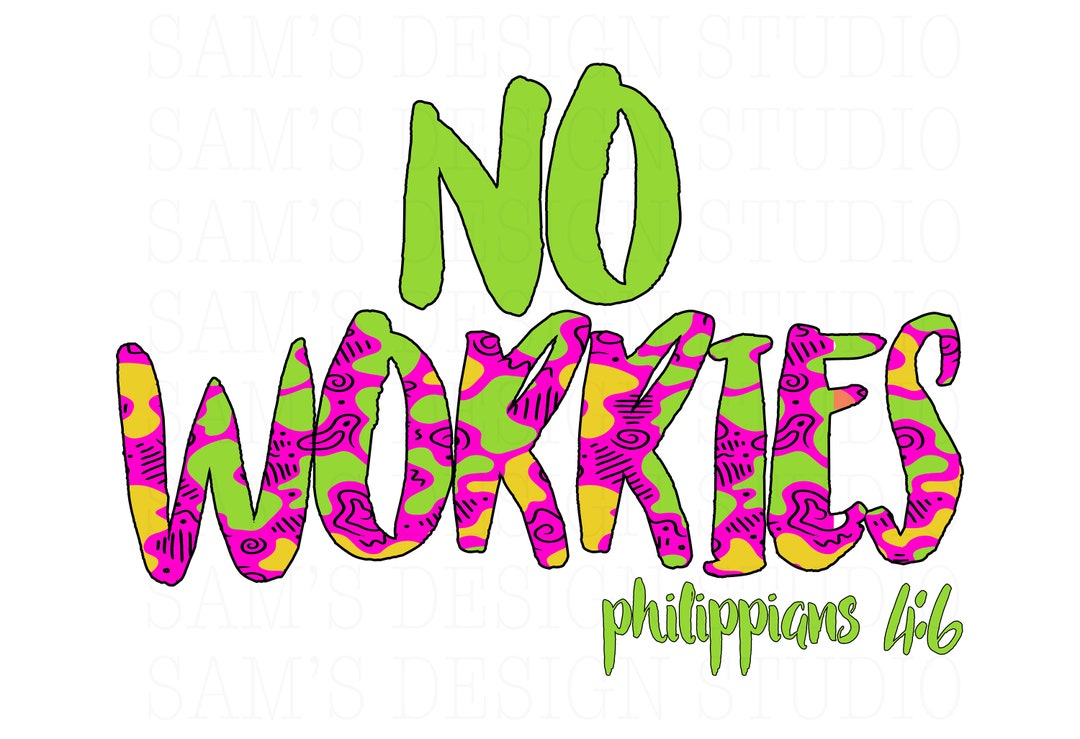 No Worries PNG , Digital Download , Digital Design , Sublimation ...